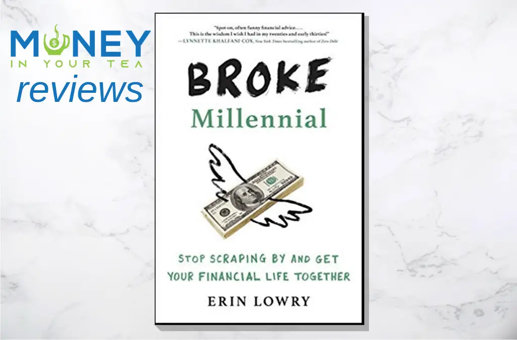 Broke Millennial - Book Review - Money In Your Tea Broke Millennial - Book Review - Money In Your Tea